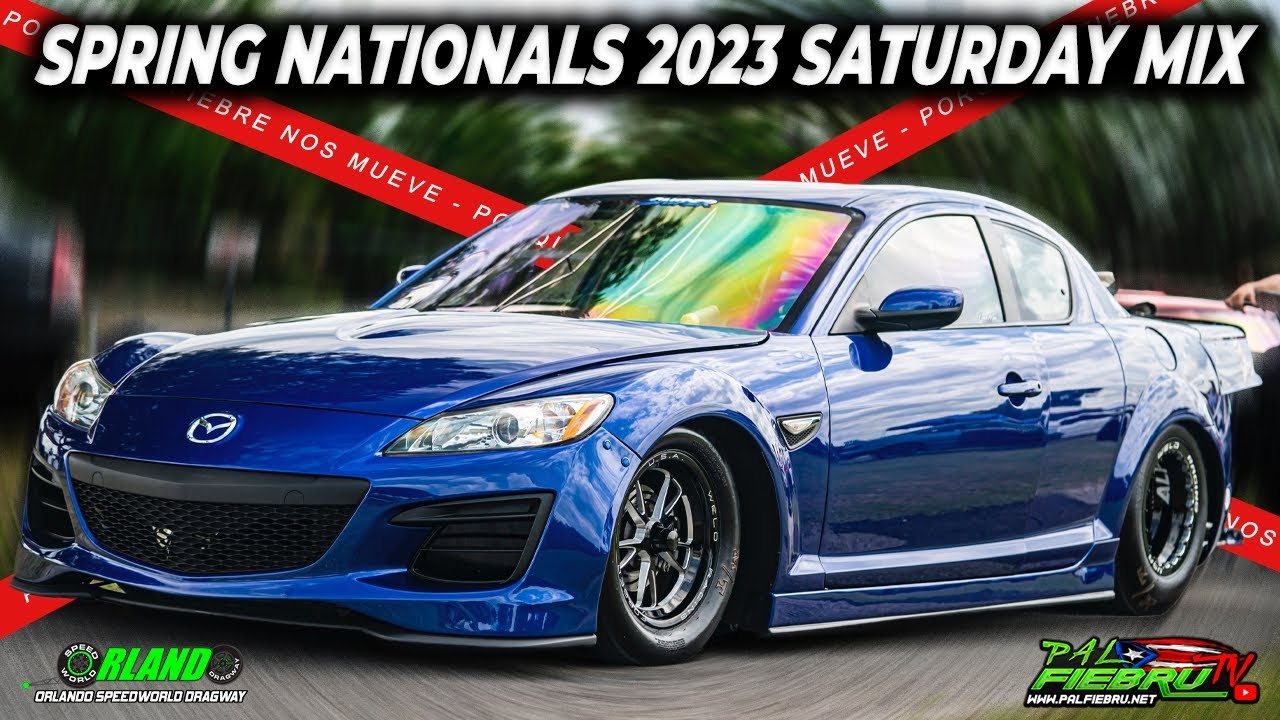 VIDEO MIX SPRING NATIONAL 2023 ORLANDO SPEEDWORLD SATURDAY MIX ...