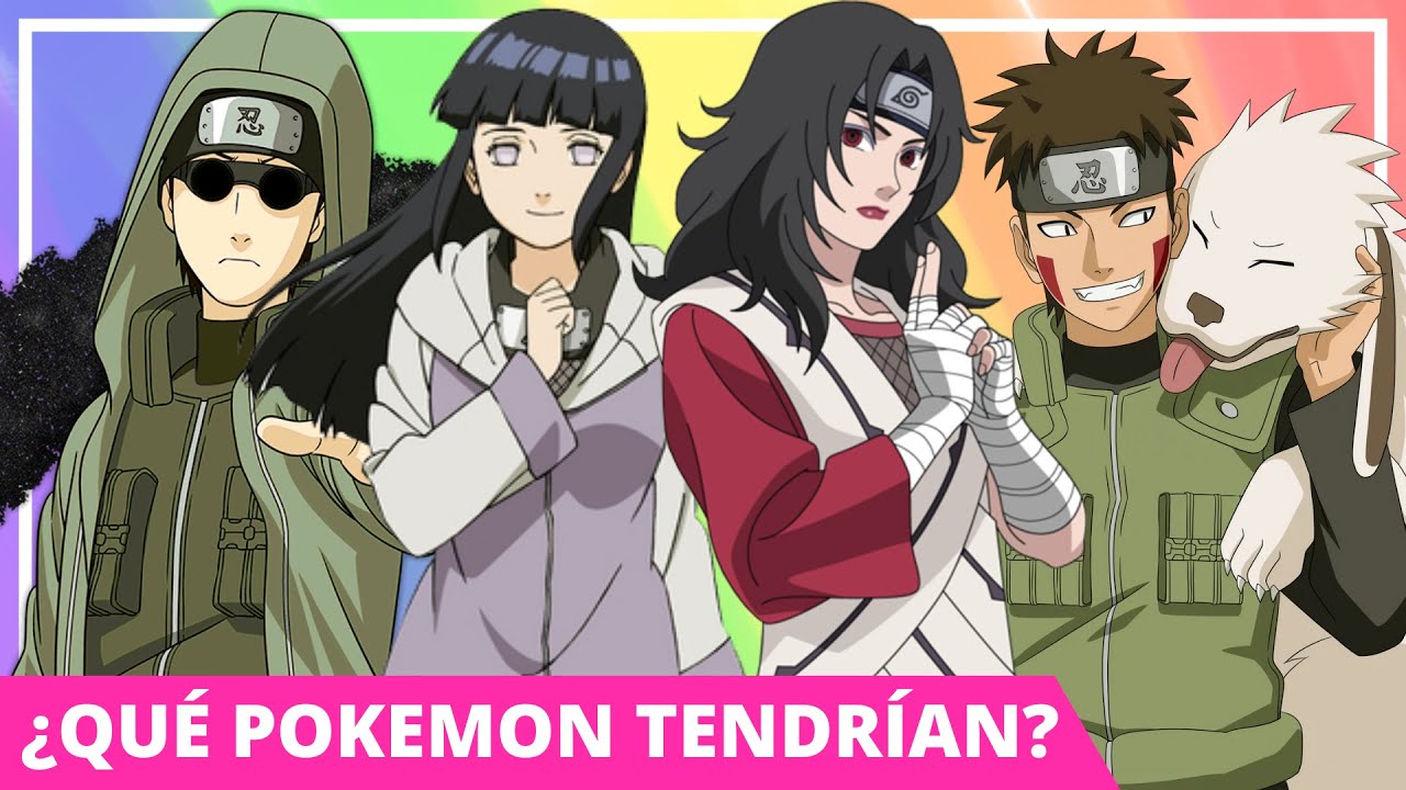 🔵 ¿QUÉ POKEMON TENDRÍAN LOS MIEMBROS DEL EQUIPO 8 DE NARUTO? - KURENAI ...