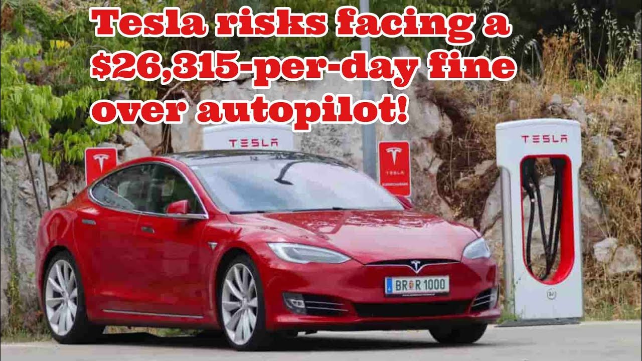 TSLA Stock Alert: Tesla Risks Facing a $26,315-Per-Day Fine Over ...