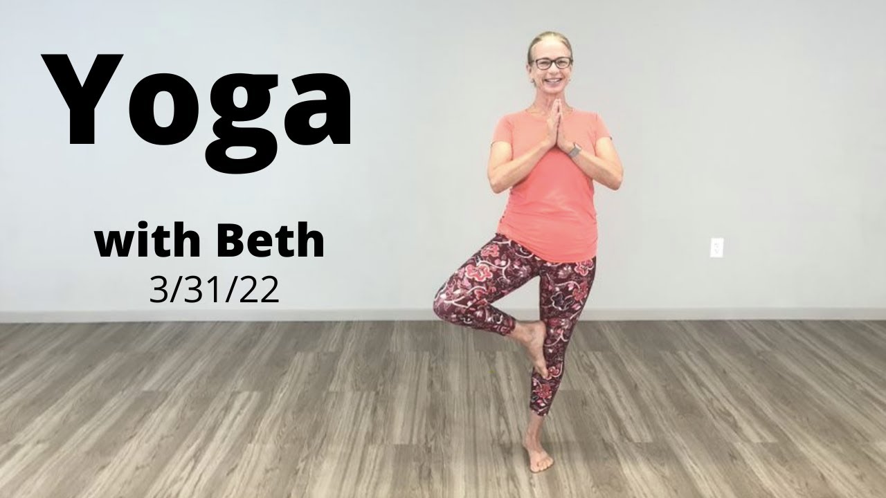Yoga with Beth 3/31/22 - YouTube