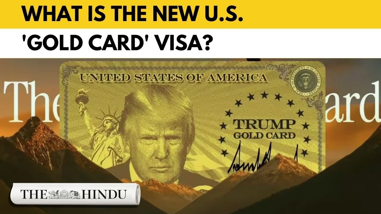 U.S. launches new “gold card” visa to attract global talent and major ...