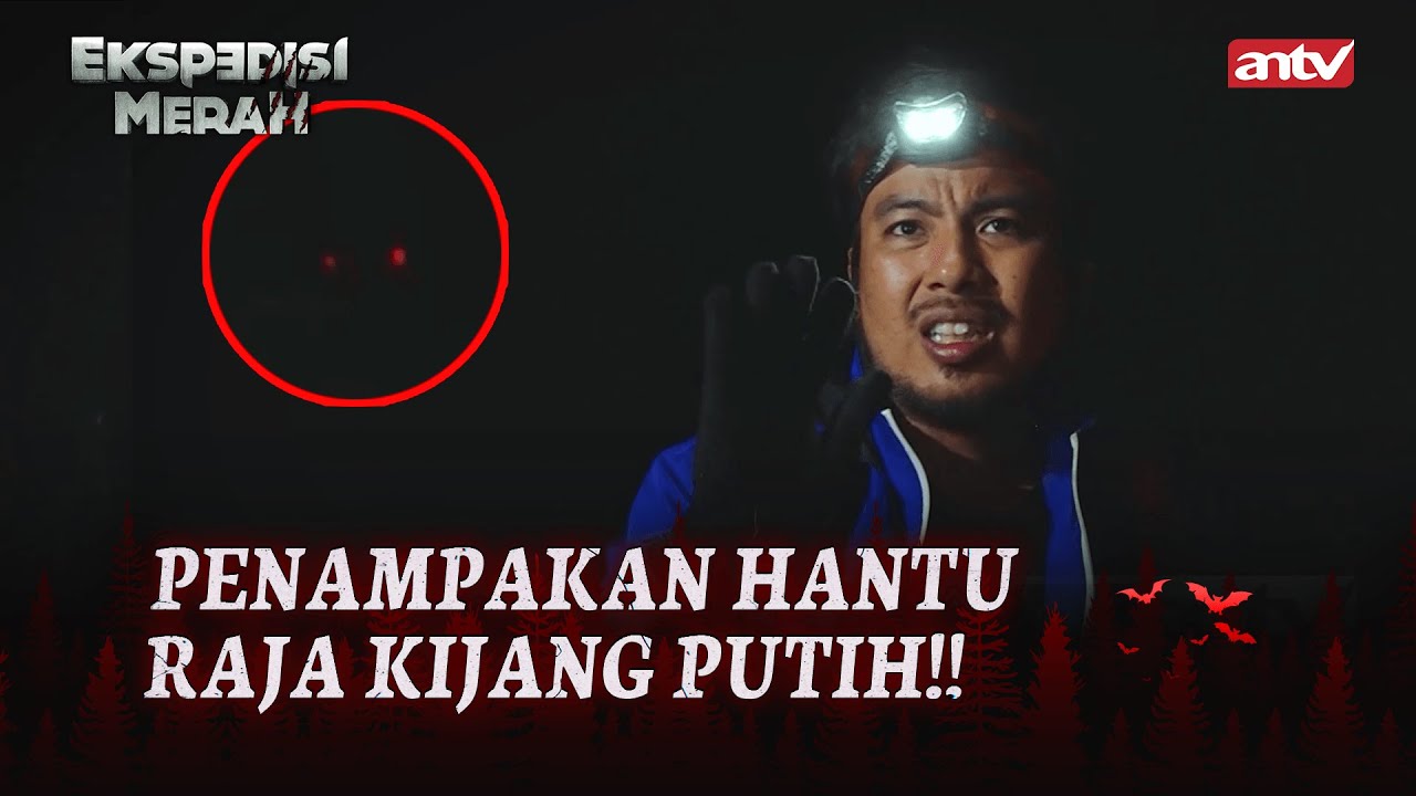 Mengungkap Mitos Hantu Raja Kijang Putih! | Ekspedisi Merah 2022 Eps 06 ...