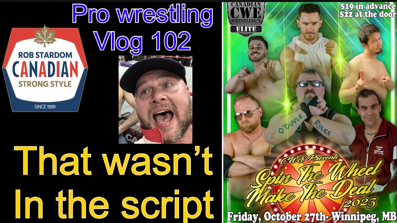 That wasn’t in the script Canadian pro wrestling vlog 102 - YouTube