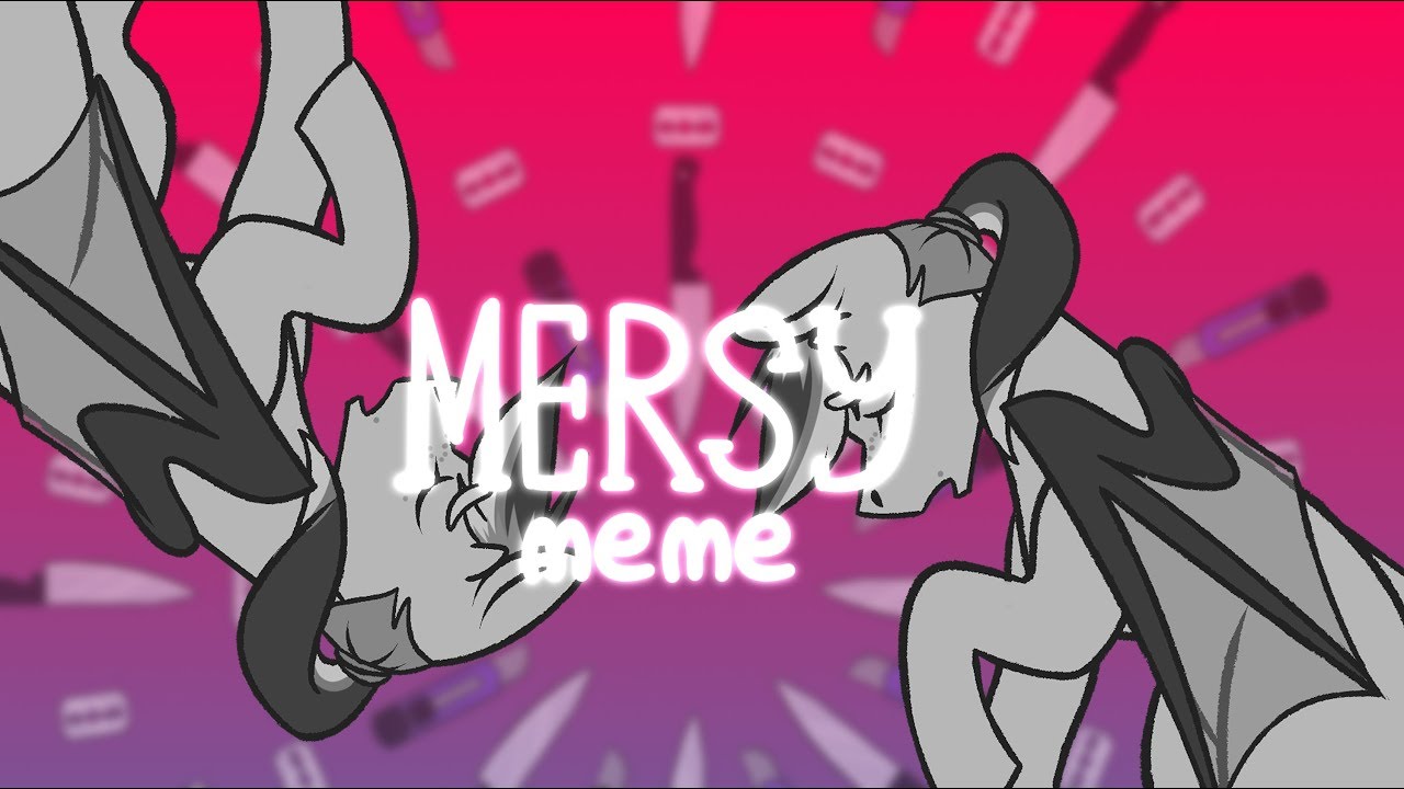 |Mercy -Meme| - YouTube