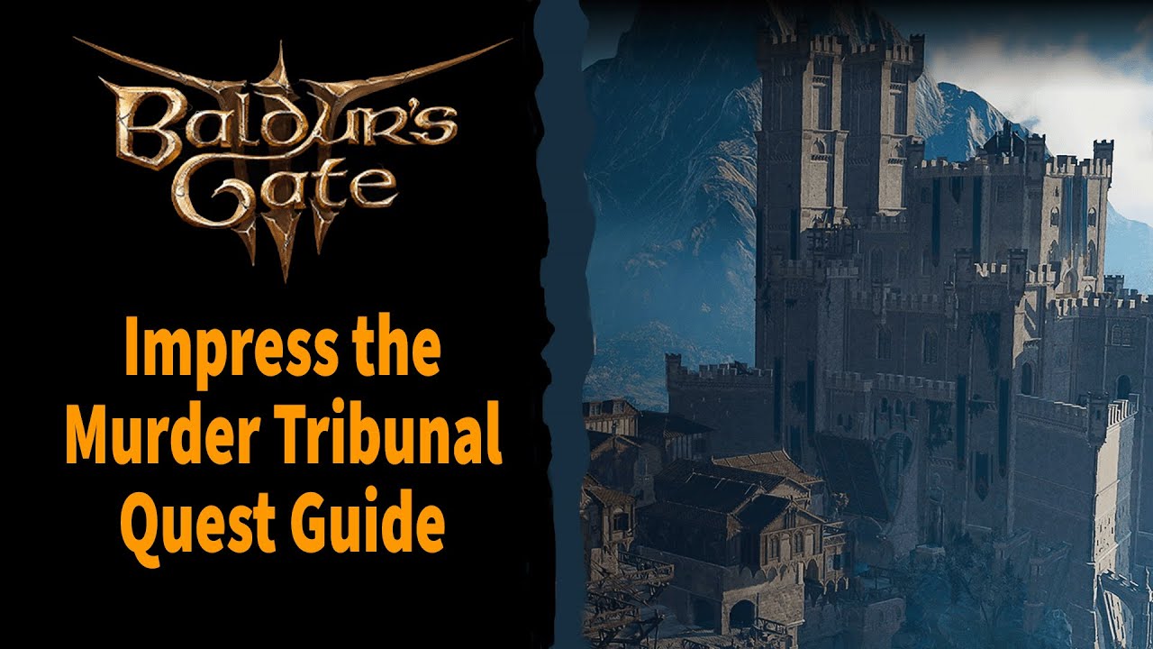 Baldur's Gate 3 Impress the Murder Tribunal Quest Guide - YouTube