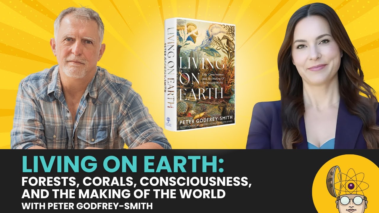 Living on Earth: Forests, Corals, Consciousness, and the Making of the ...