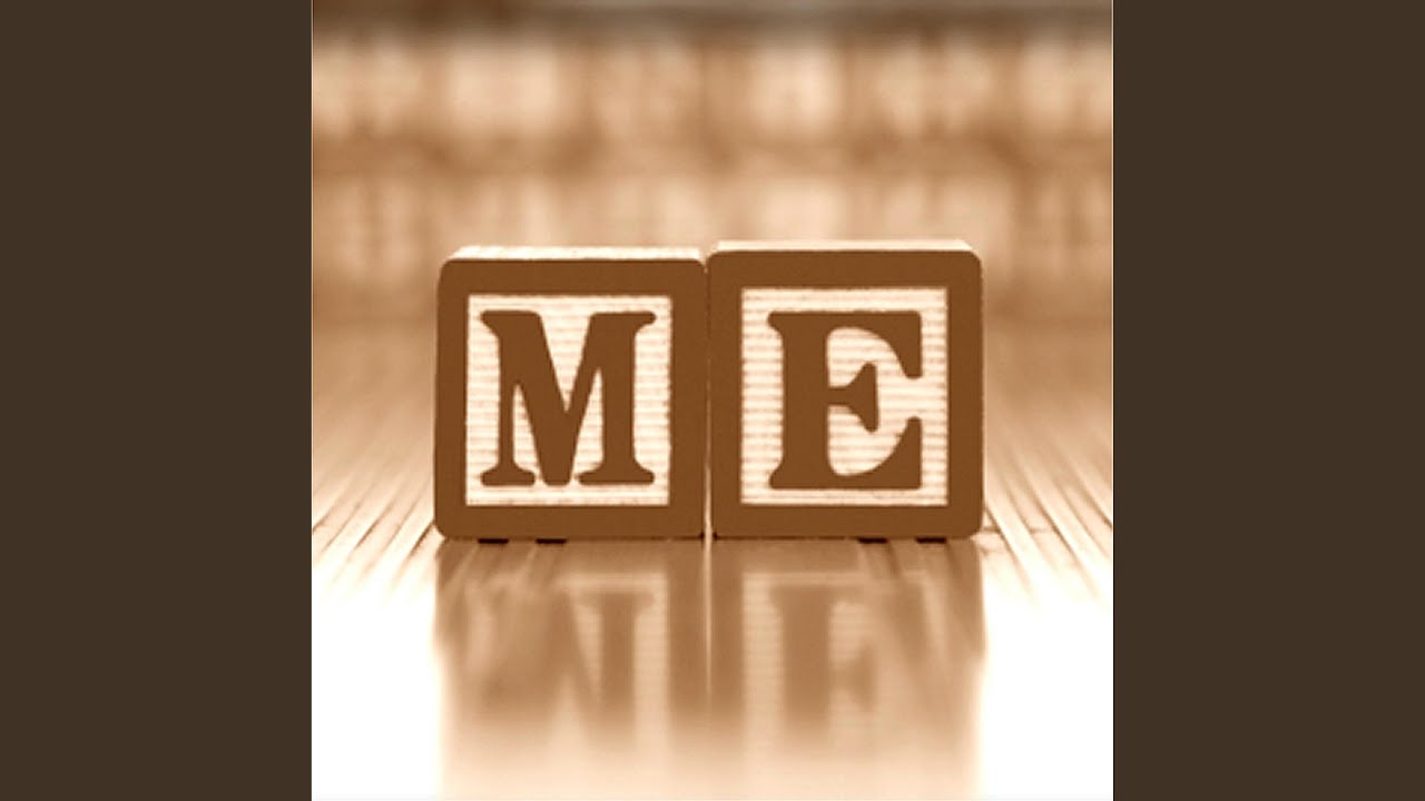 Me - YouTube