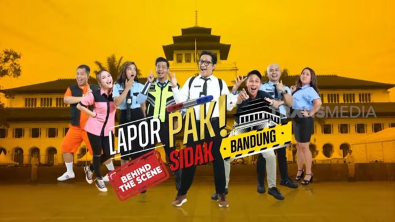 BEHIND THE SCENES LAPOR PAK! SIDAK BANDUNG (07/08/22) - YouTube