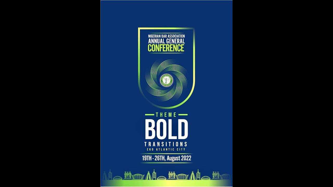 62nd annual General conference of the Nigerian Bar Association - YouTube