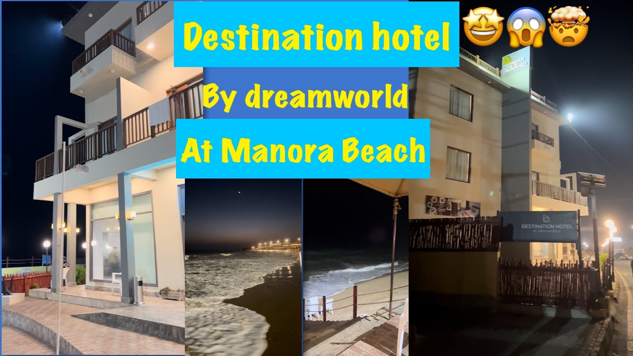 Day at destination hotel by dream world at Manora beach 😍😱 - YouTube