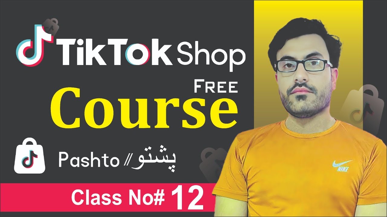 TikTok Shop Course in Pashto | Complete Training for Beginners 2025 ...