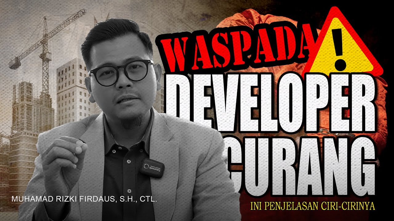 WASPADA!!! DEVELOPER CURANG INI PENJELASAN CIRI-CIRINYA - Muhamad Rizki Firdaus - YouTube