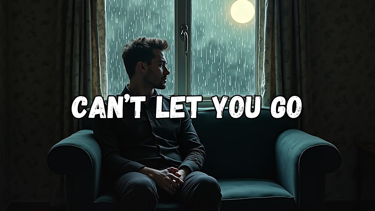 Emotional LOVE Song That Will Make You Cry - Can't Let You Go (Lyrics ...