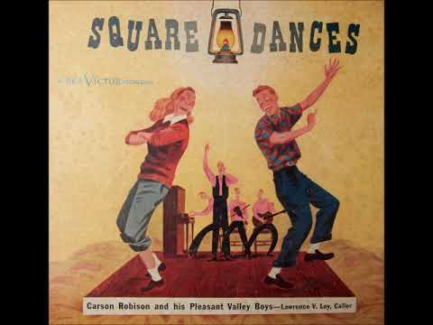Carson Robison And His Pleasant Valley Boys – Square Dances (1946 ...