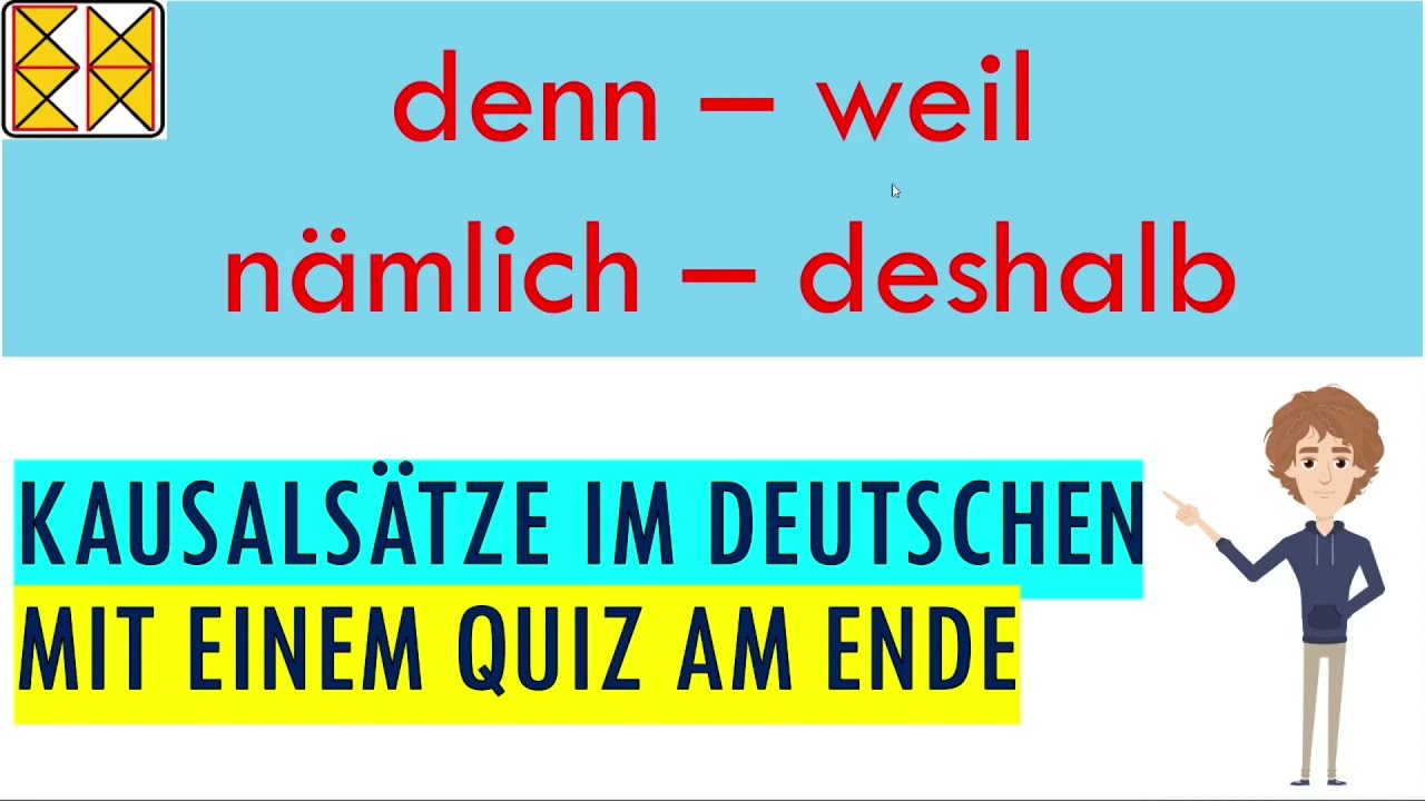 denn, weil, nämlich, deshalb | Kausalsätze | Deutsche Grammatik - YouTube