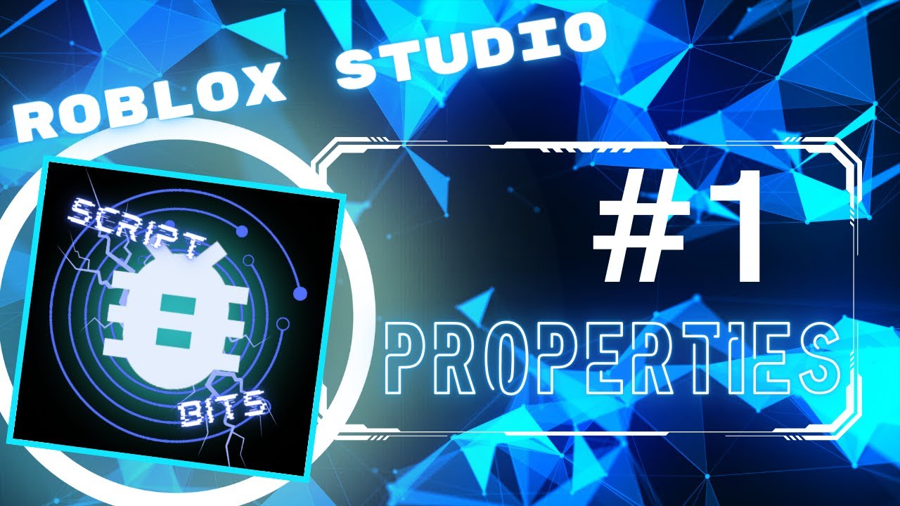 Script Bit #1 | Properties | Roblox Studio - YouTube