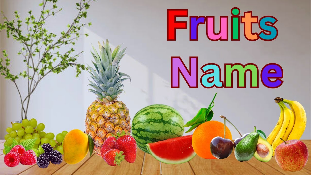 Fruits | Fruits name with picture and their spelling | Fruits name for ...