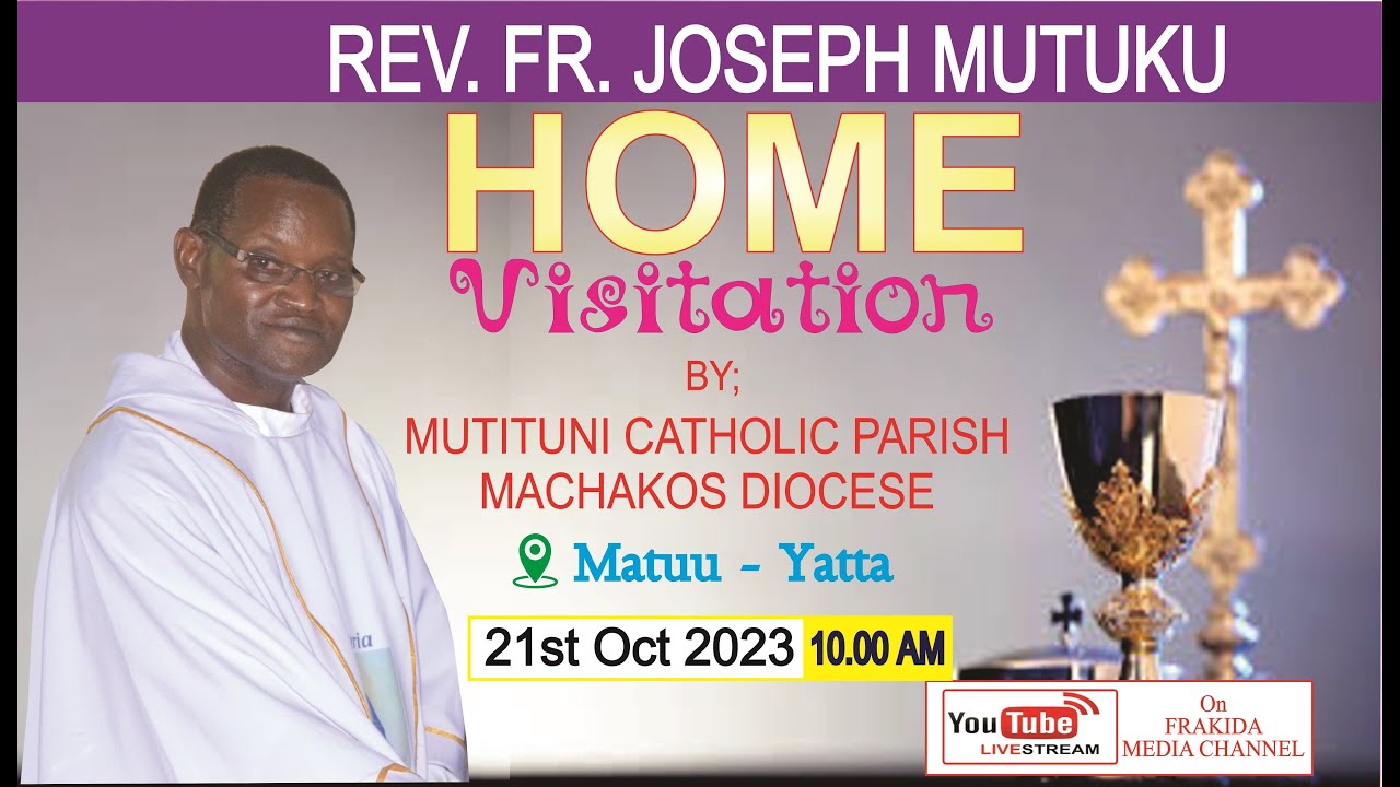 REV. FR. JOSEPH MUTUKU HOME VISITATION BY MUTITUNI PARISH - YouTube