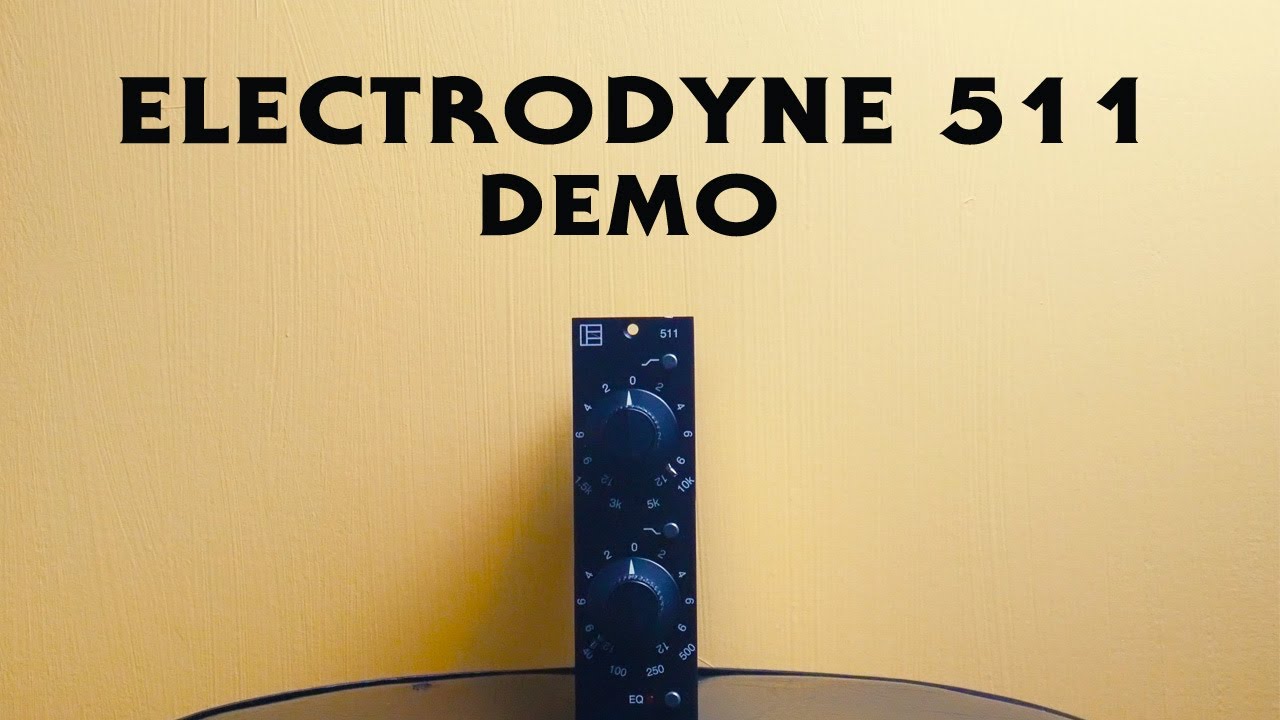 Electrodyne 511 EQ - YouTube
