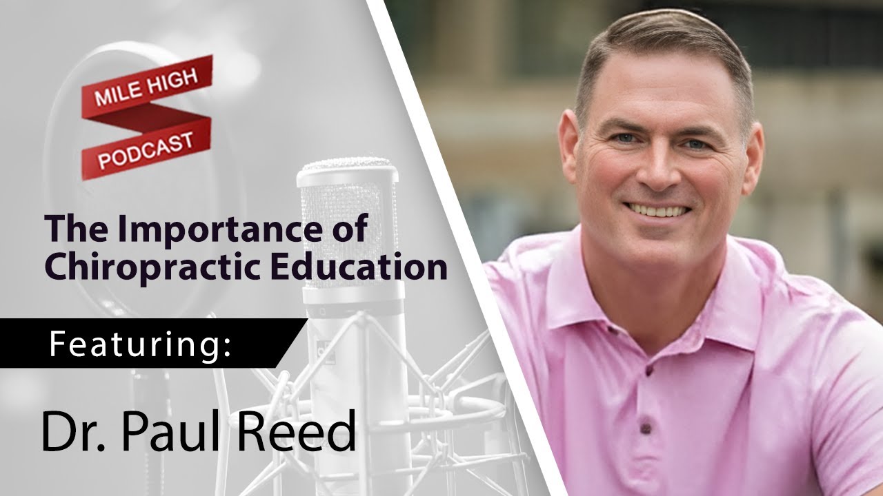 🎙️ The Importance of Chiropractic Education – Dr. Paul Reed - YouTube
