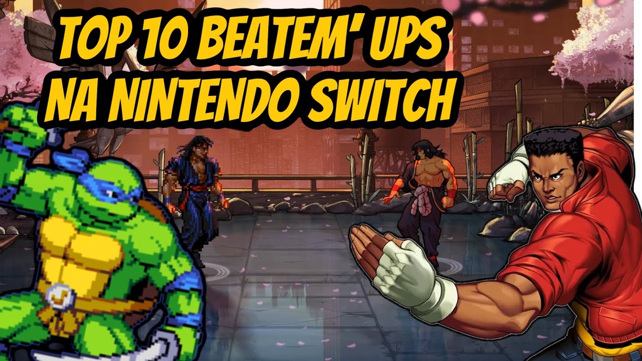 TOP 10 BEATEM’UPS NA NINTENDO SWITCH - YouTube