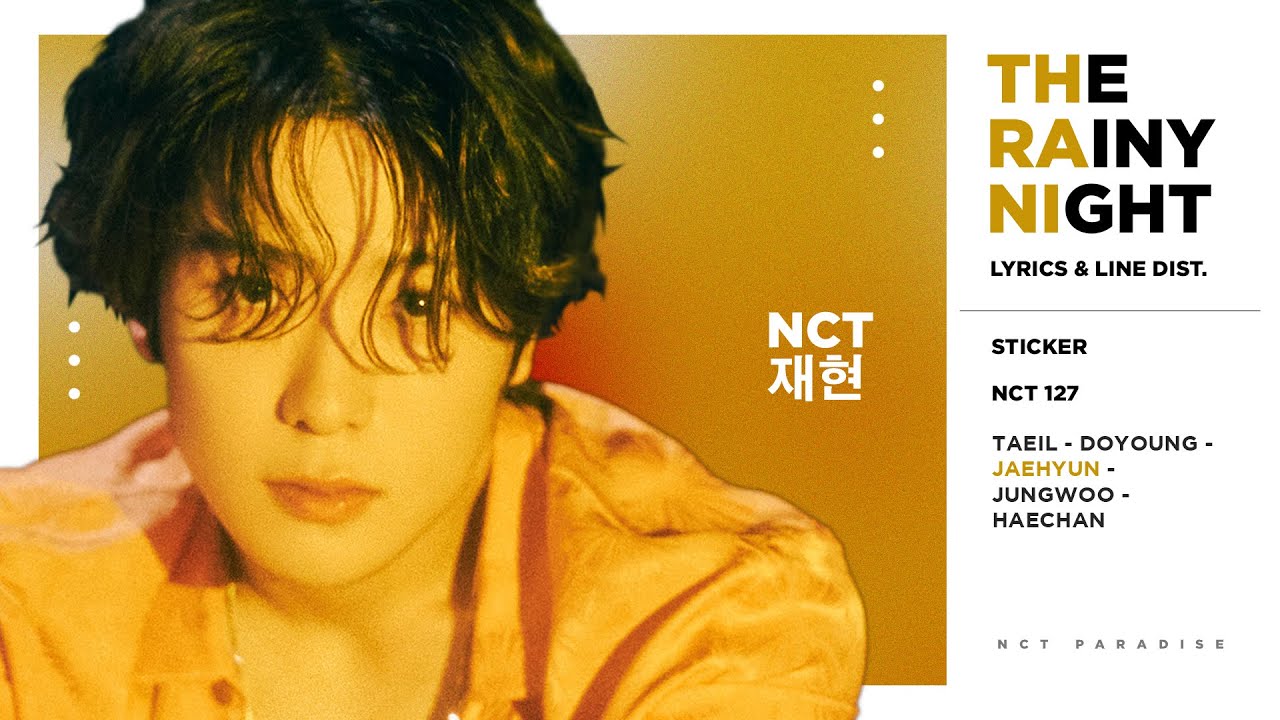 NCT 127 - The Rainy Night (내일의 나에게) (Color Coded Lyrics & Line ...