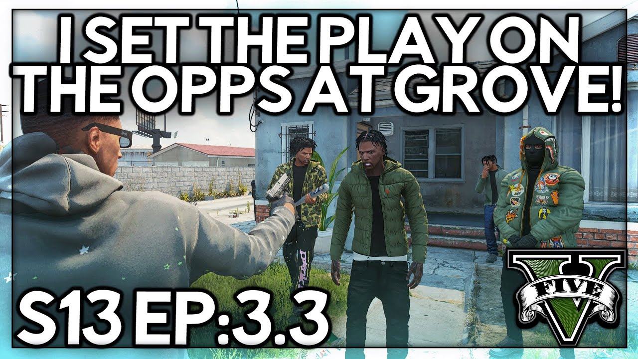 Episode 3.3: I Set The Play On The Opps At Grove! | GTA RP | GW ...