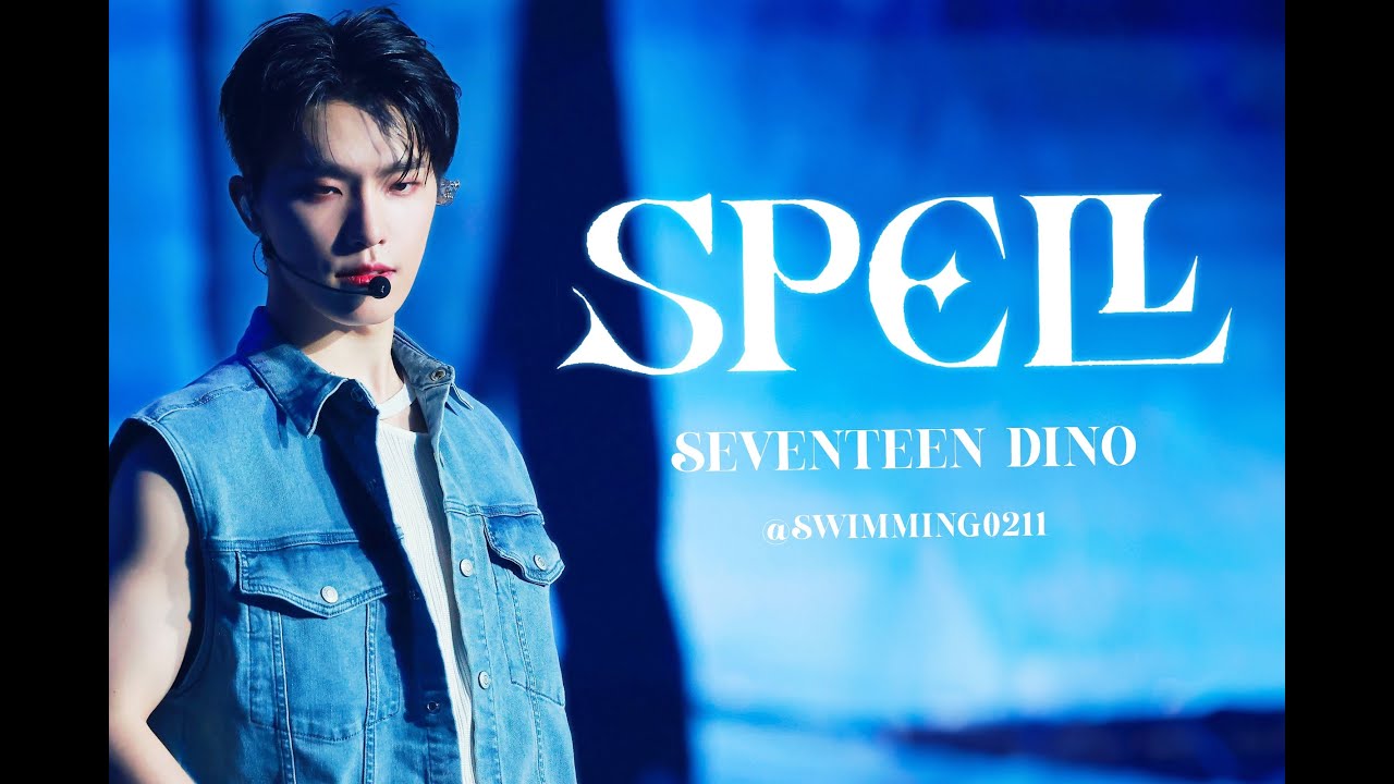 240616 세븐틴 SEVENTEEN Weverce Con -Spell 디노 DINO 4K focus직캠 - YouTube