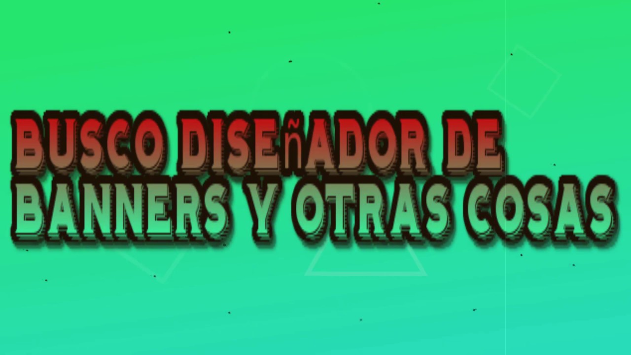 Busco diseñador de Banners ,miniaturas ,logos etc - YouTube