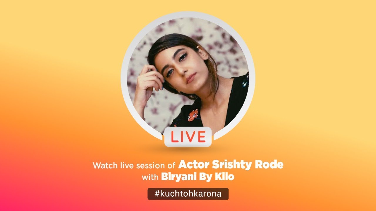 Wonderful Insta Live Chat between with Srishty Rode and Biryani by Kilo ...