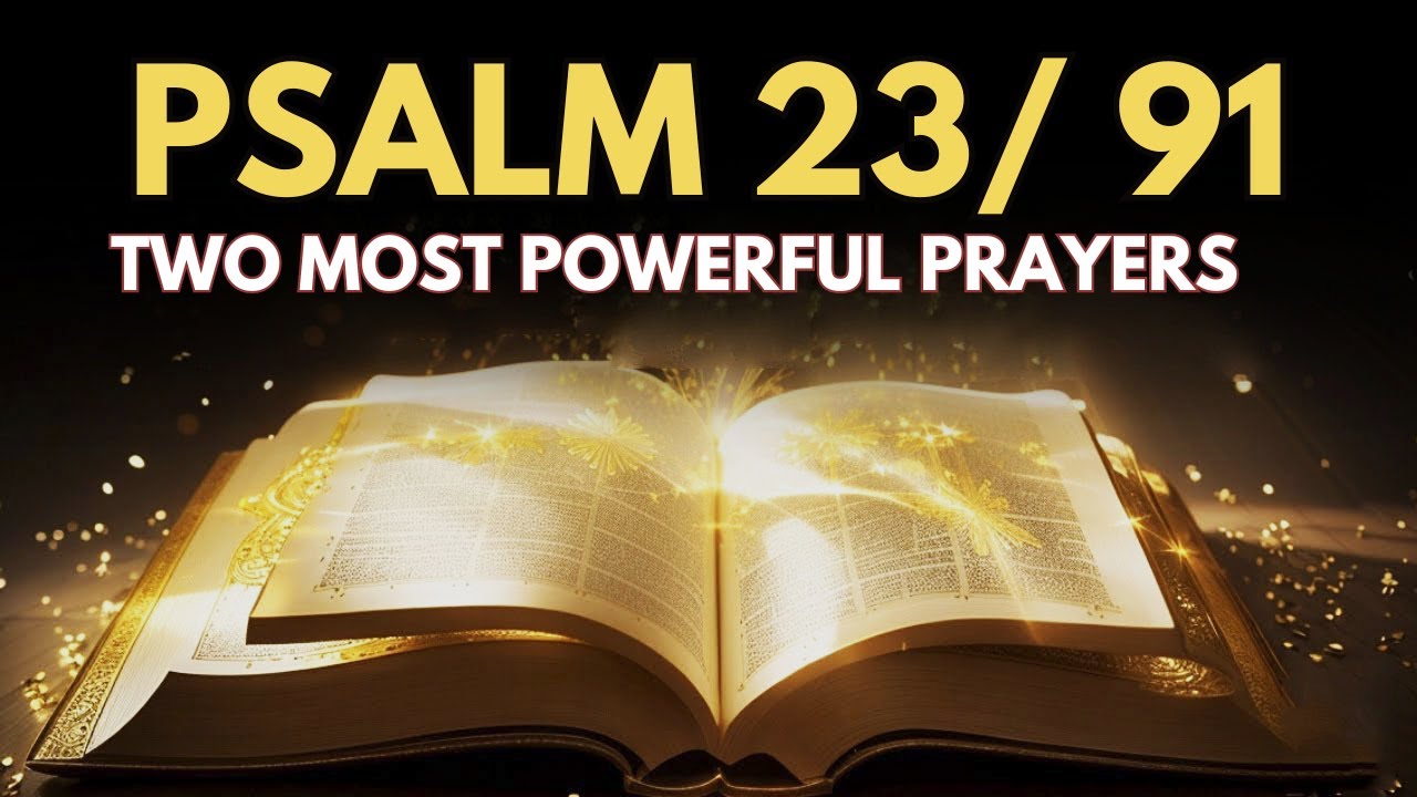 PSALM 23 & PSALM 91 | ( March 29 } The Two Most Powerful Prayers from ...