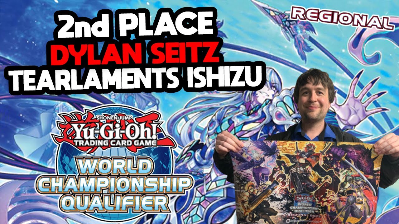 YU-GI-OH SECOND PLACE DABL HALIFAX REGIONALS - ISHIZU TEARLAMENT DECK PROFILE FT DYLAN SEITZ ...