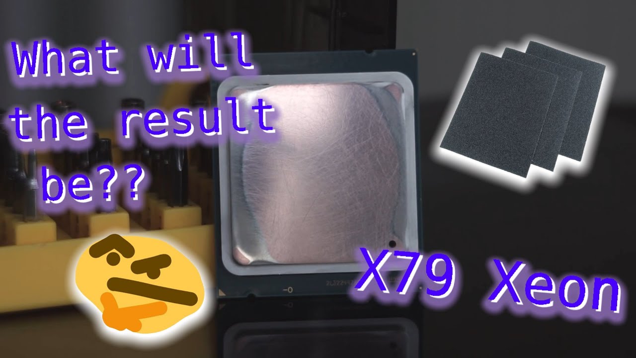 X79 Xeon lapping - How to lap a CPU - YouTube