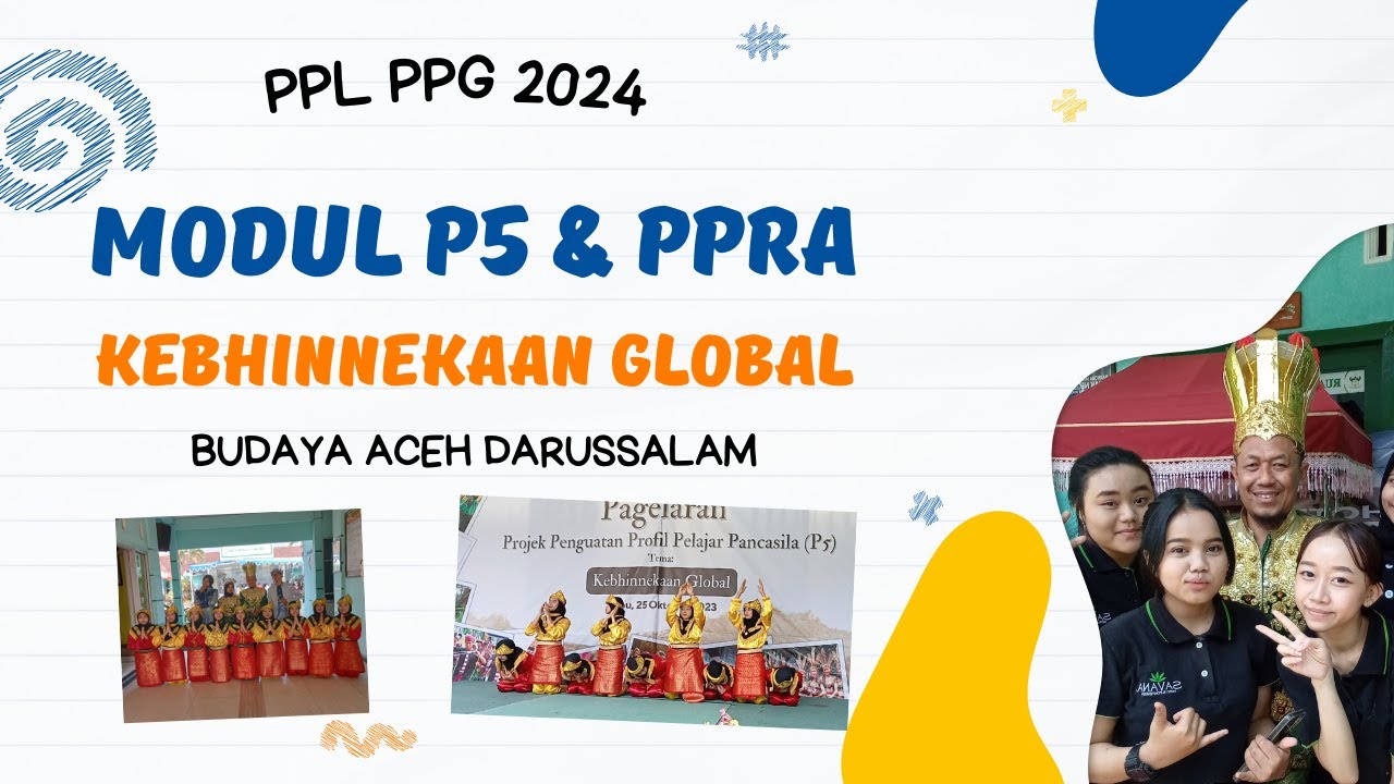 VIDEO PEMBELAJARAN P5 DAN PPRA TEMA KEBHINNEKAAN GLOBAL | PPL PPG UIN ...