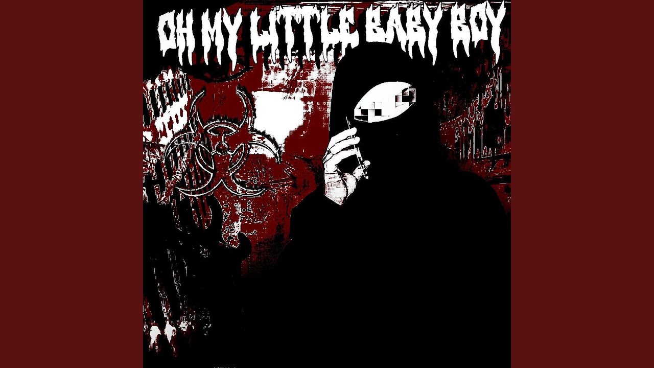 oh my little baby boy (hardbootleg, ultra slowed) - YouTube