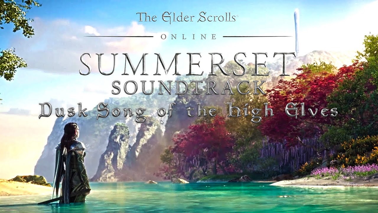 OST - ESO: Summerset - Dusk Song of the High Elves - 4K - YouTube
