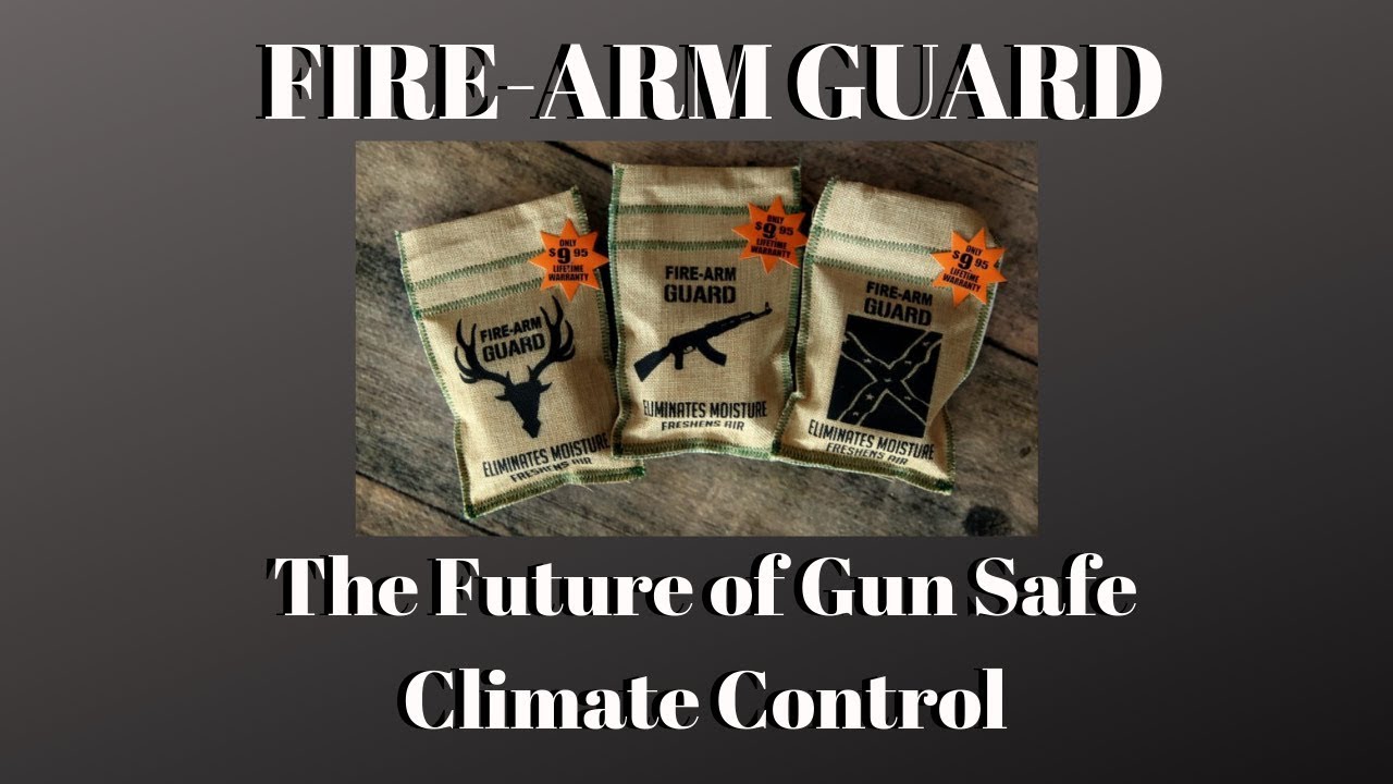 Fire-Arm Guard The Future In Safe Humidity Control - YouTube