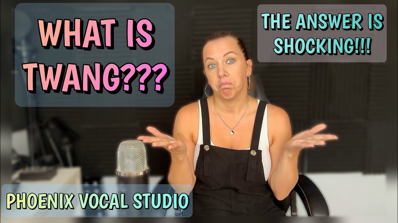 What is TWANG??? What is it for? Why do singers need it? # ...