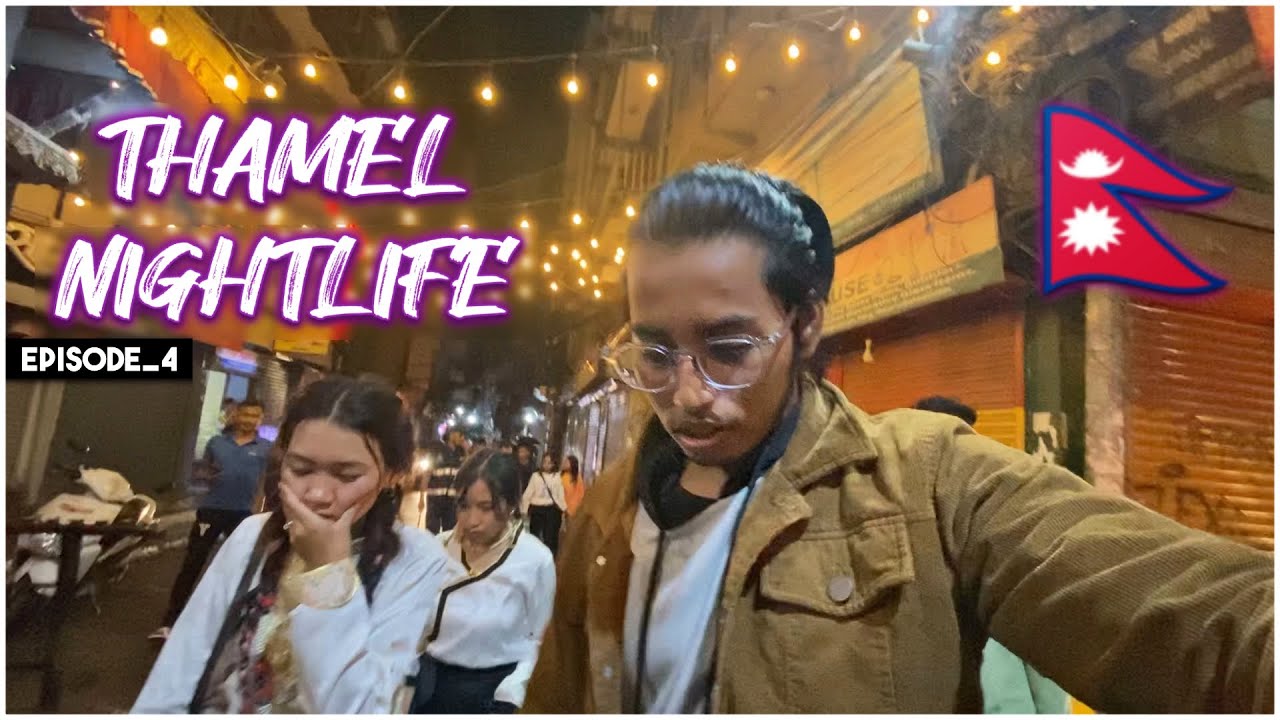 Exploring Thamel Nightlife Nepal - Nepal nightlife vlog by ManMauzi ...