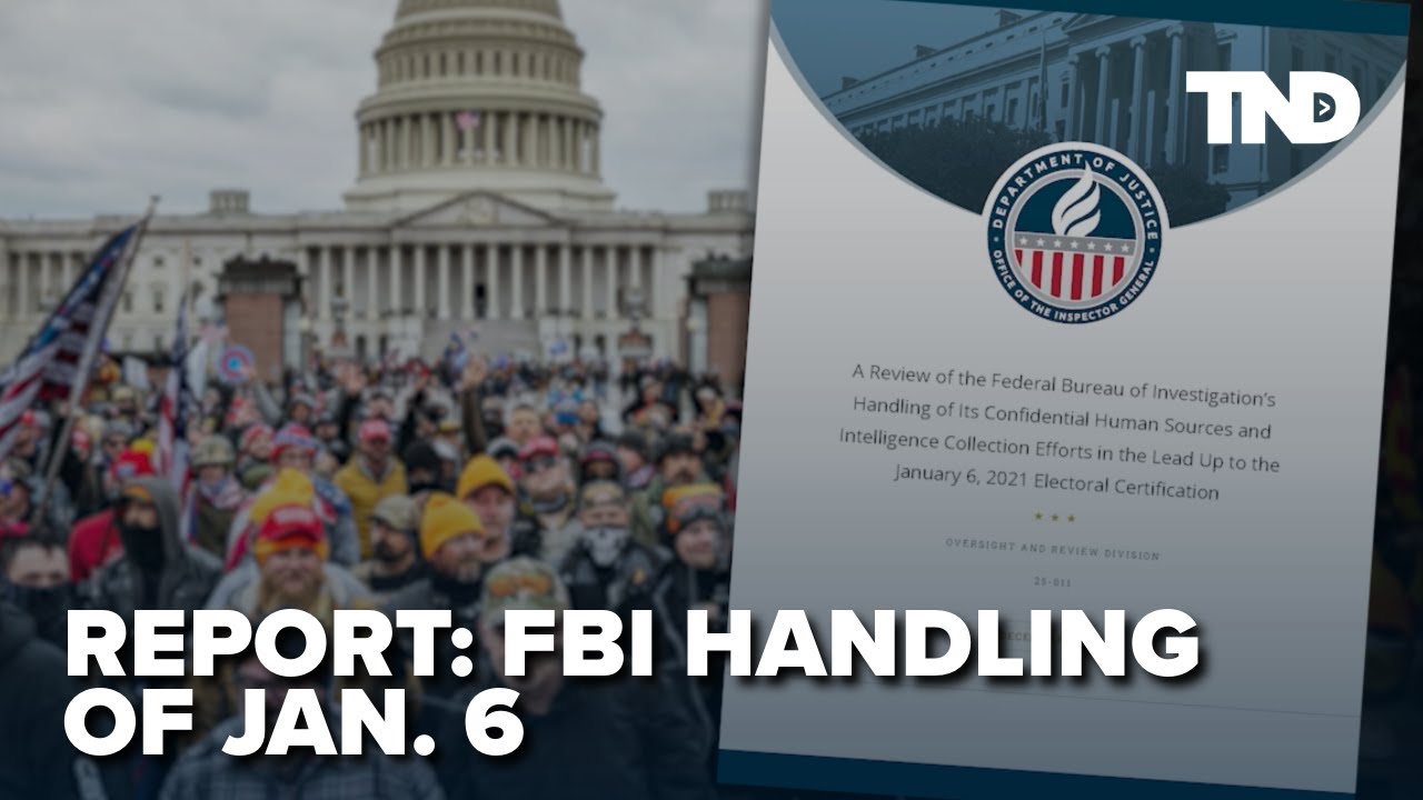 Inspector General releases report on FBI's handling of January 6 ...