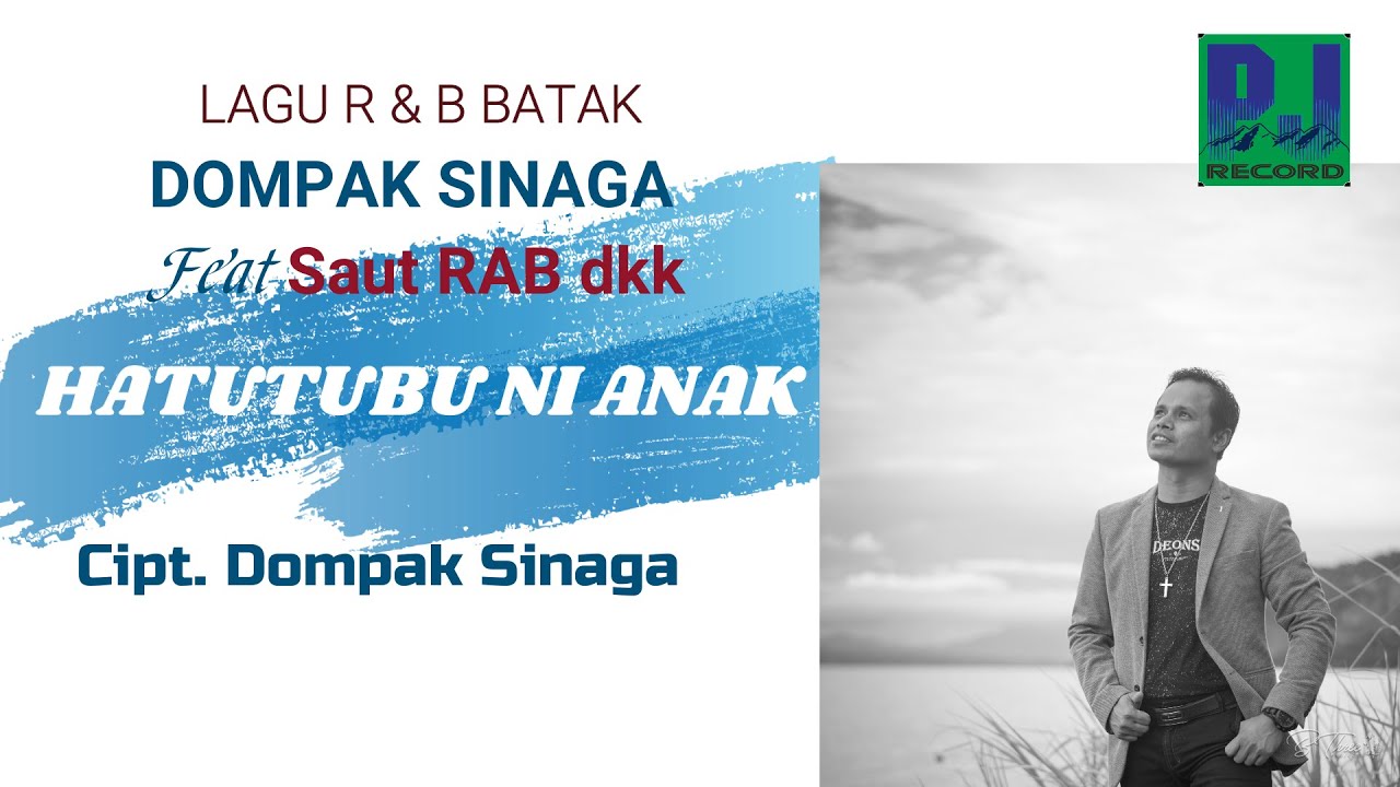 DOMPAK SINAGA Feat Saut Purba/Erwin Rap - HATUTUBU NI ANAK (Official Lirik) - YouTube