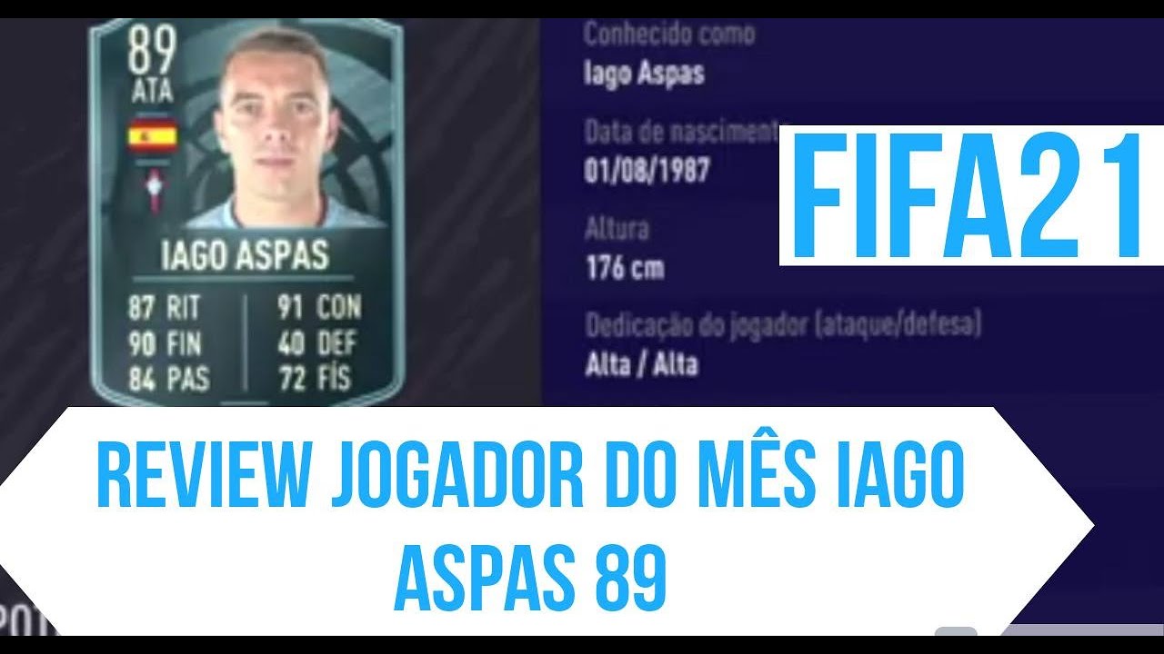 Fifa 21 Review Jogador Do Mes Da La Liga Iago Aspas 89 Youtube