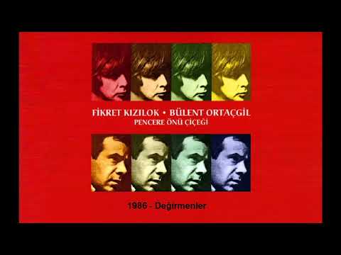Bülent Ortaçgil & Fikret Kızılok - Değirmenler - 1986 ©