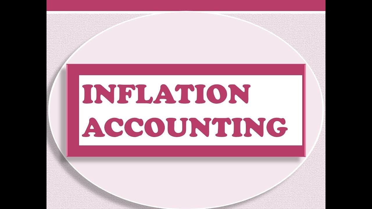 Inflation Accounting And Methods - YouTube