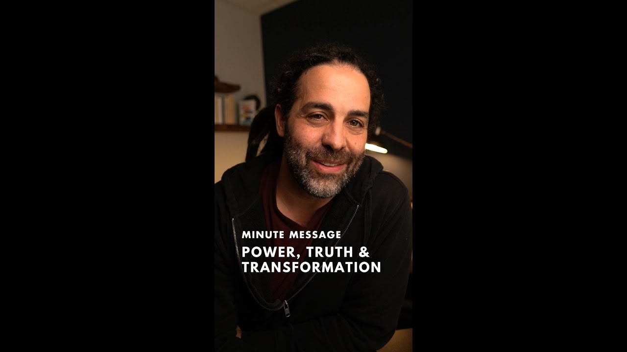 Power, Truth & Transformation - YouTube