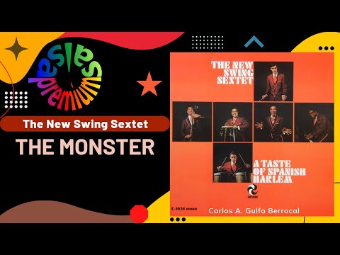 🔥THE MONSTER [El Monstruo] por THE NEW SWING SEXTET - Salsa Premium