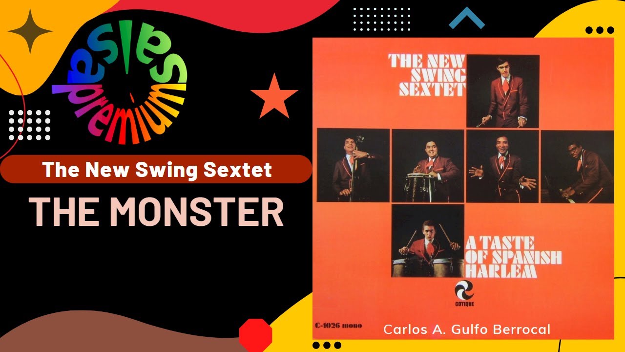🔥THE MONSTER [El Monstruo] por THE NEW SWING SEXTET - Salsa Premium ...