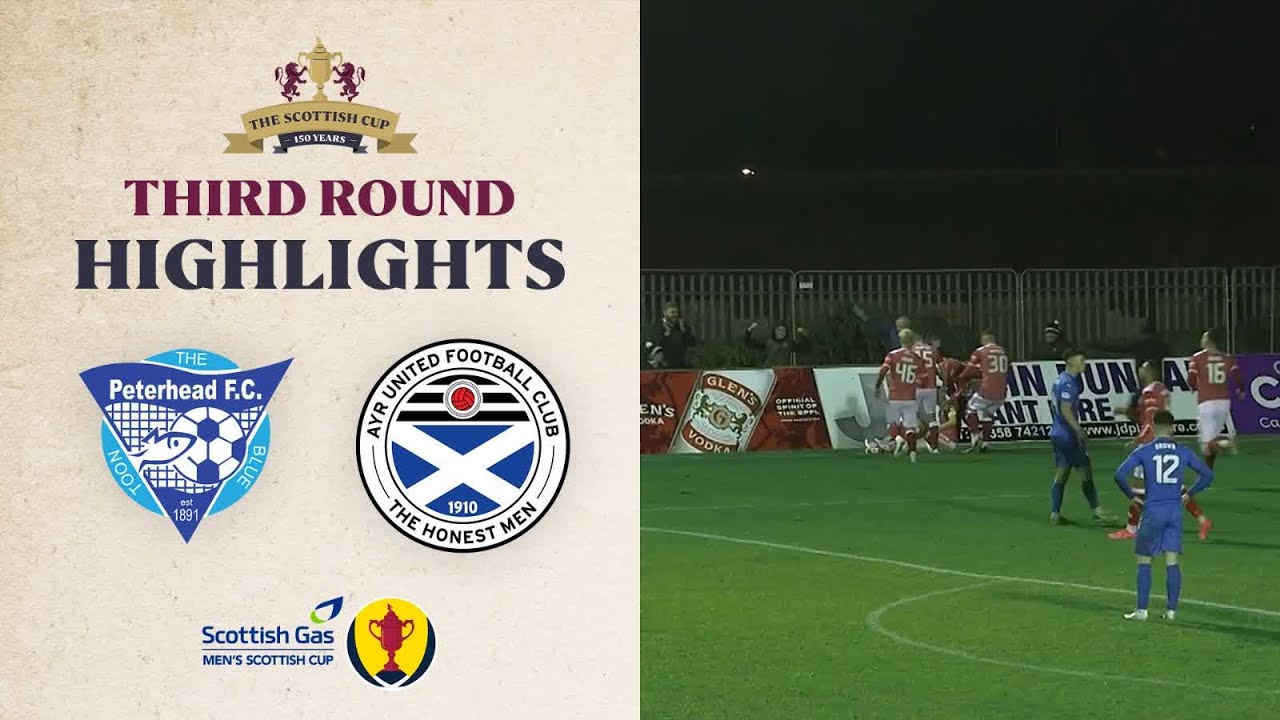 Peterhead 1-2 Ayr United | Scottish Gas Men's Scottish Cup Third Round ...