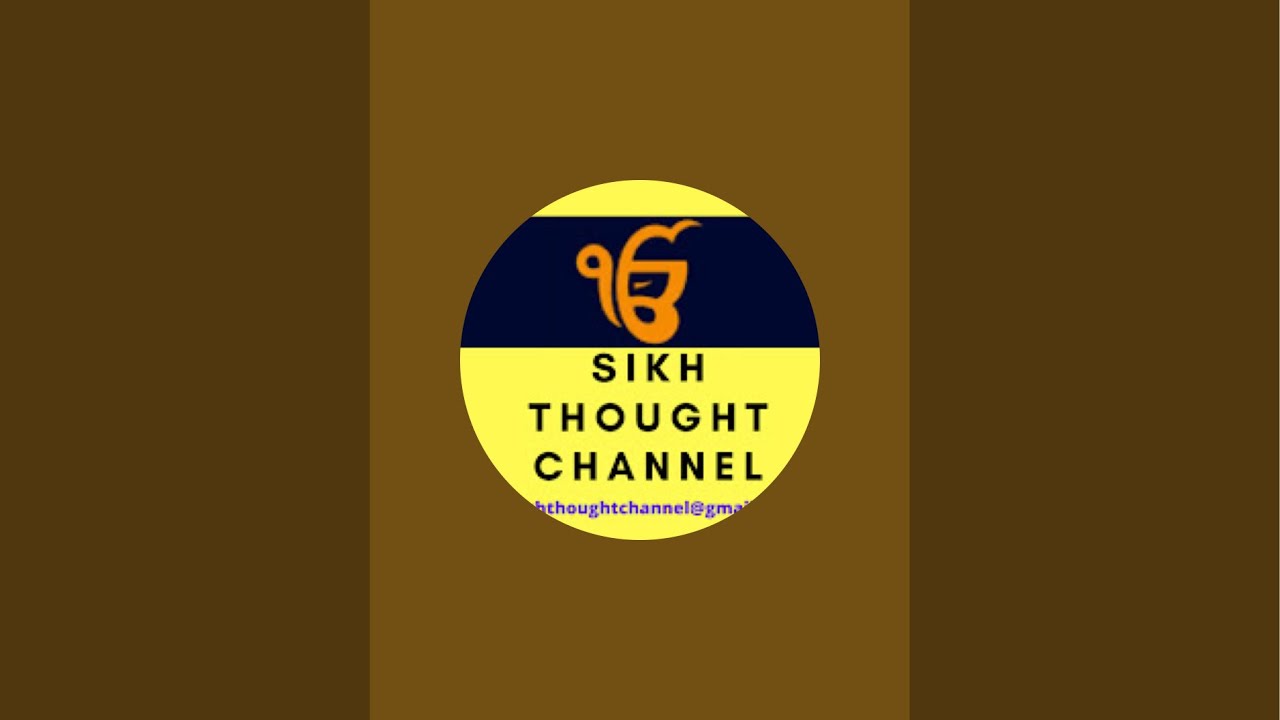 Sikh Thought Channel is live - YouTube