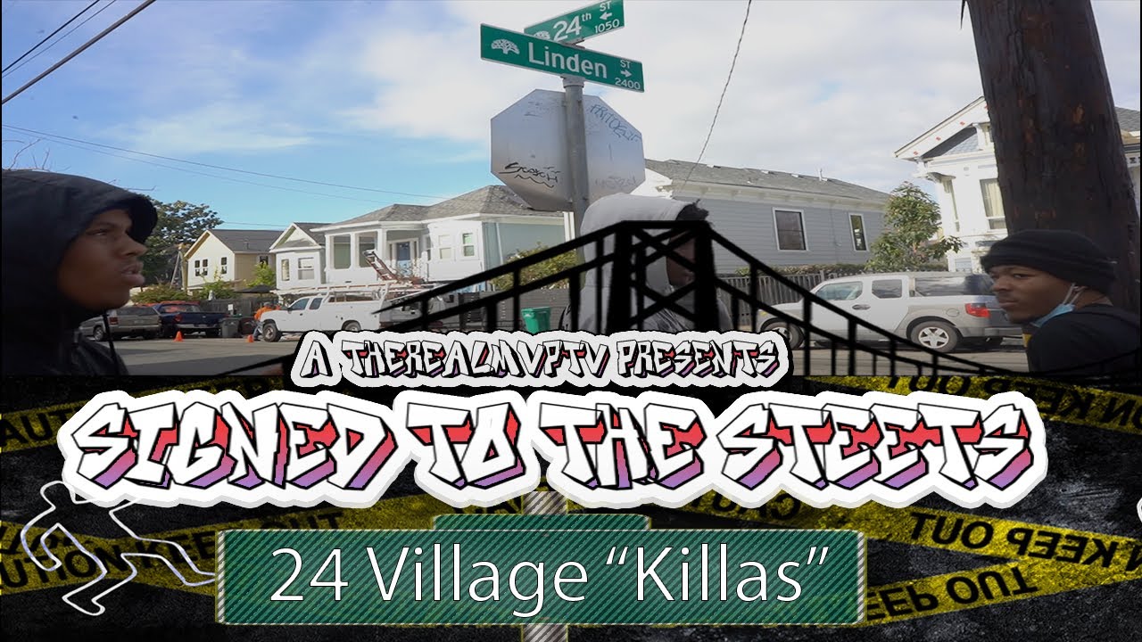 Signed to the Streetz: 24 Village "Killas" " , West Oakland, CA. Ft 10klj & Quenteysmackk - YouTube